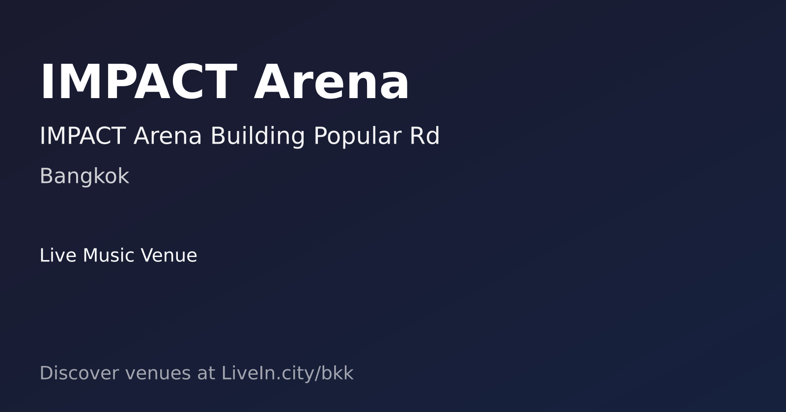 IMPACT Arena - 3 Upcoming Concerts in Bangkok | LiveIn.city · LiveIn.city/bkk