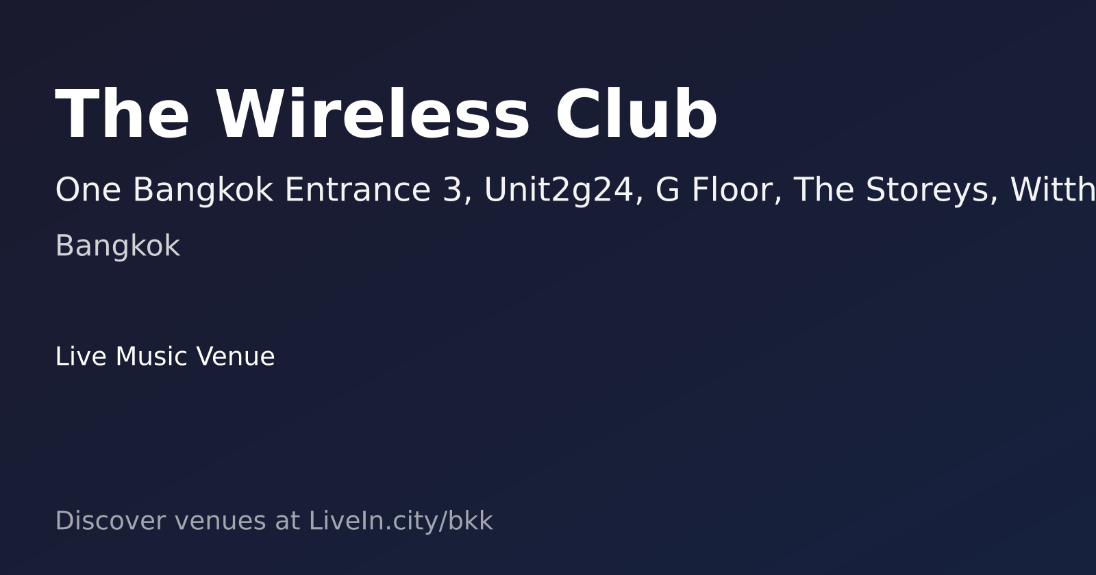 The Wireless Club - Music Venue in Bangkok | LiveIn.city · LiveIn.city/bkk