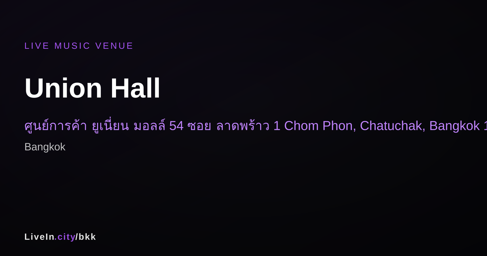 Union Hall - 1 Upcoming Concerts in Bangkok · LiveIn Bangkok